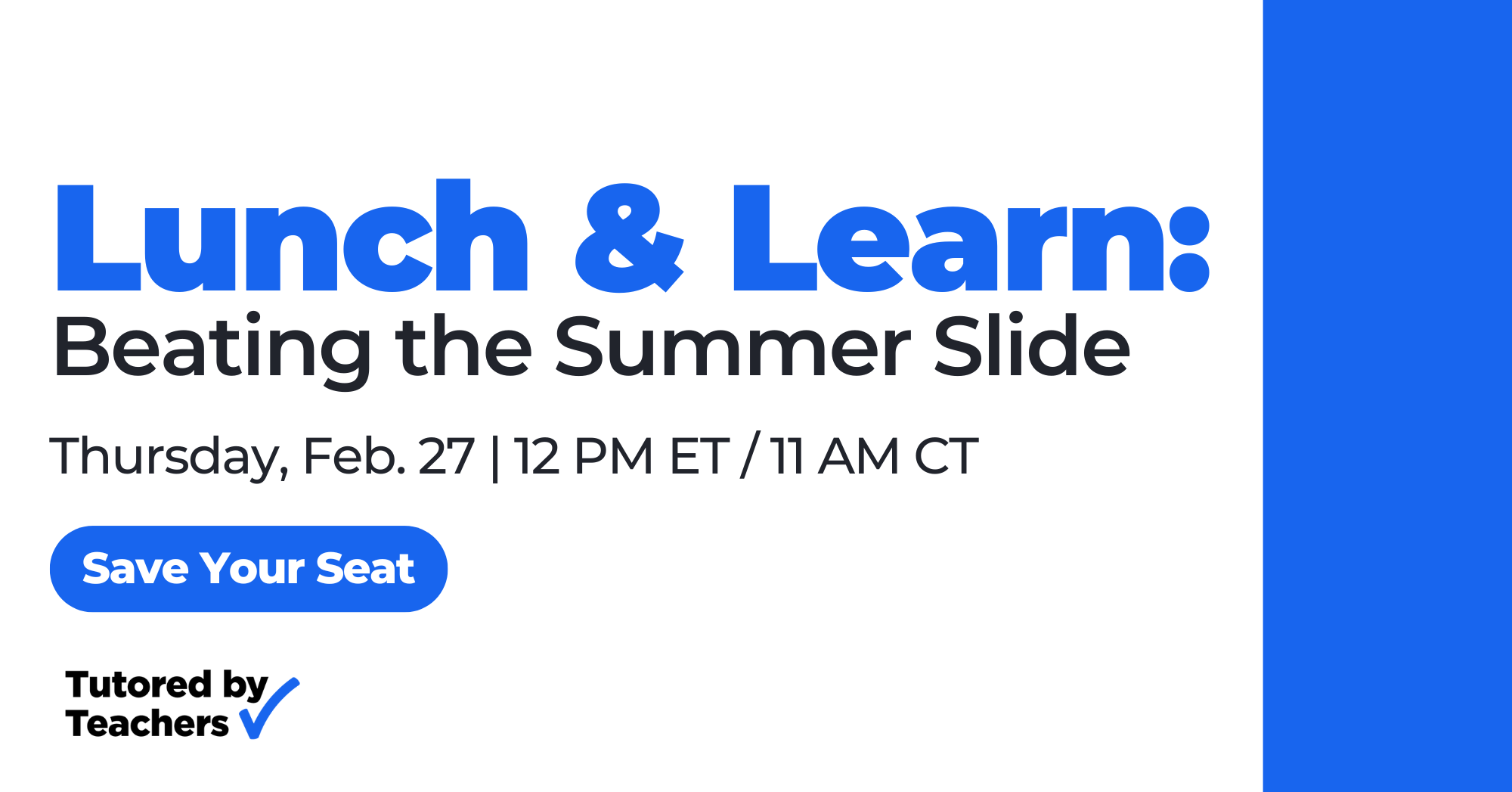 Lunch & Learn: Beating the Summer Slide - Tutored By Teachers